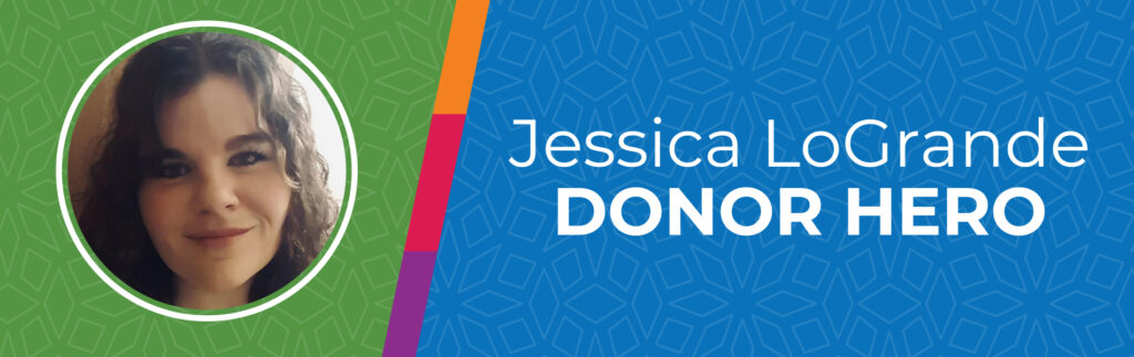Jessica LoGrande Donor Tribute